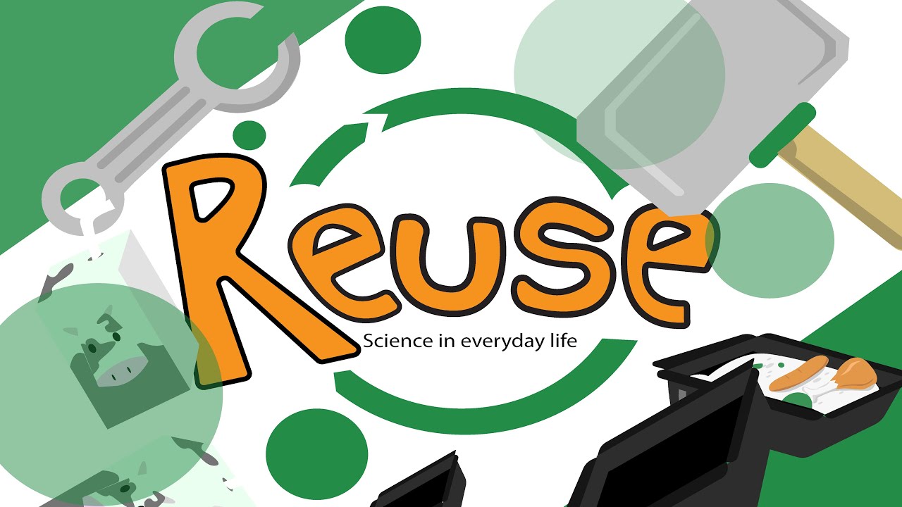 REUSE | Scienece in Everyday Life Sec 1 - YouTube