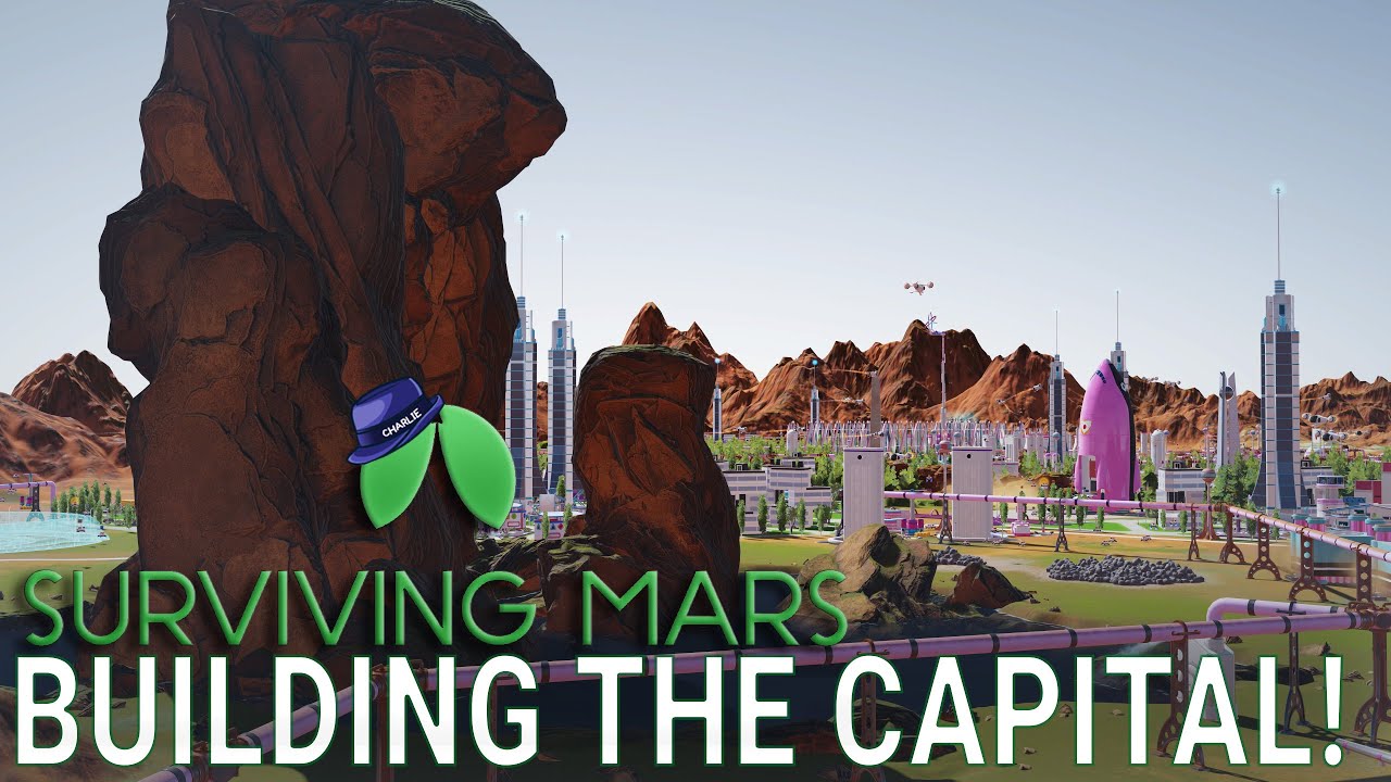 CAPITAL CITY OF MARS! - Surviving Mars Green Planet DLC Gameplay - Part ...