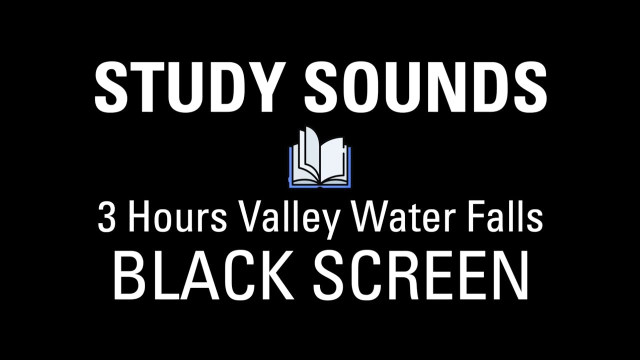 STUDY SOUND : 3 Hours Valley Water Falls Sounds, Focus Sound, Sleep ...