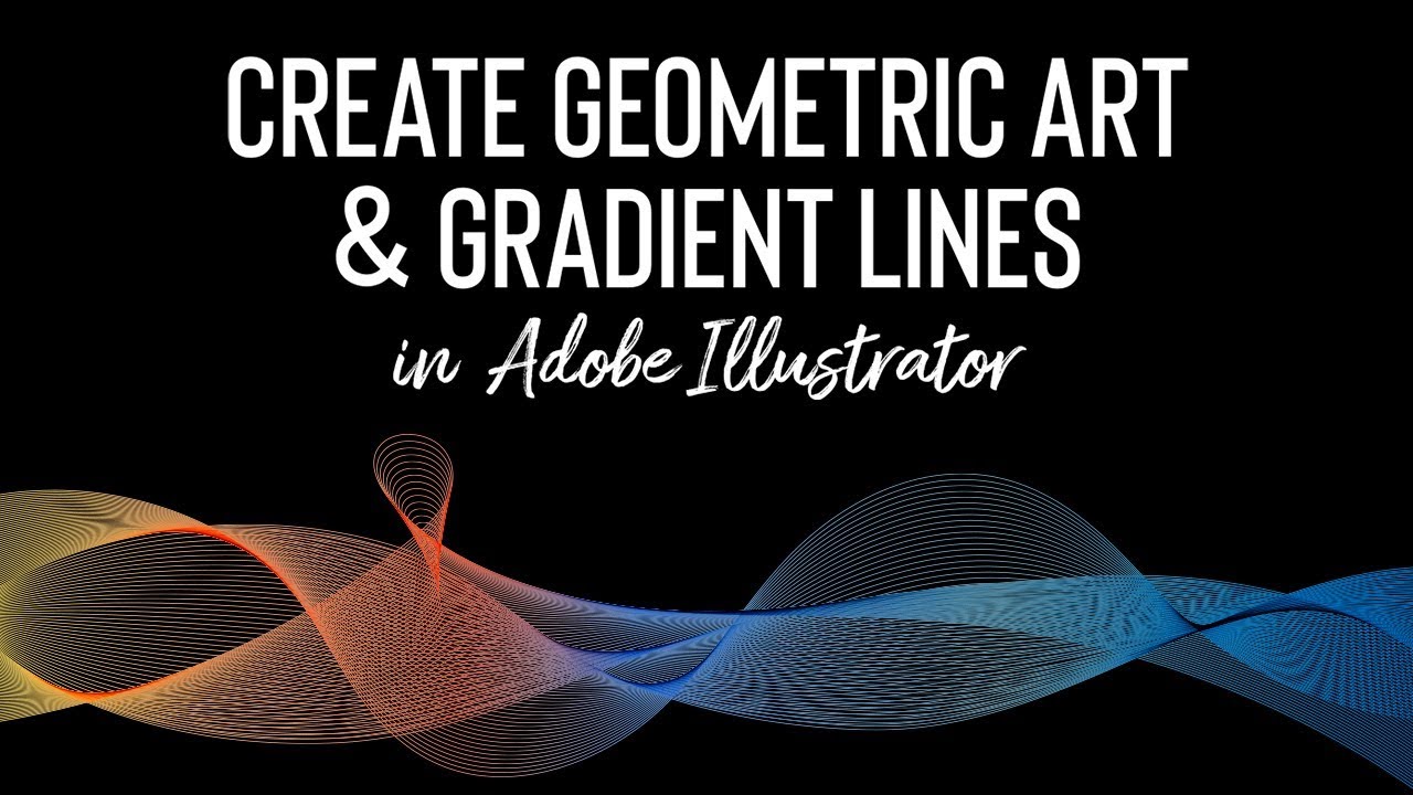 How To Create Geometric Art And Gradient Lines In Illustrator YouTube How To Create Geometric Art And Gradient Lines In Illustrator YouTube