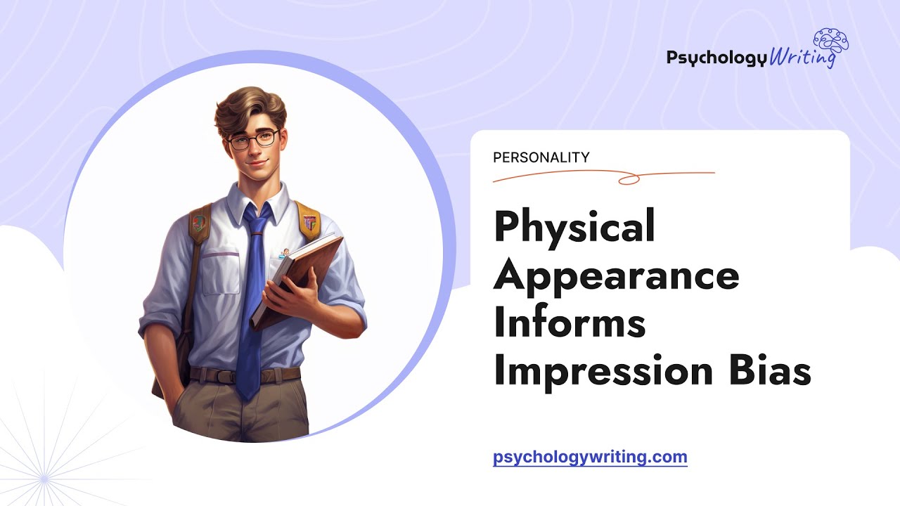 Physical Appearance Informs Impression Bias - Essay Example - YouTube