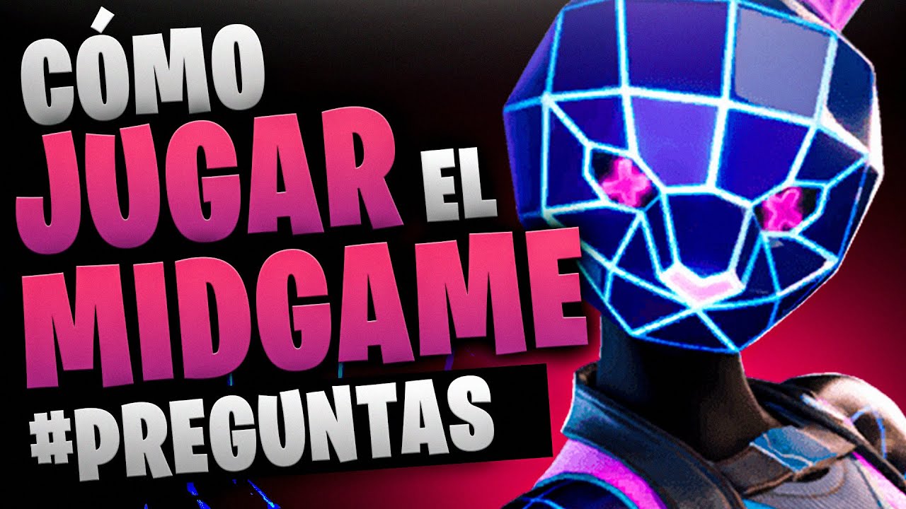Cómo jugar EL MID GAME - Respondemos la pregunta - YouTube