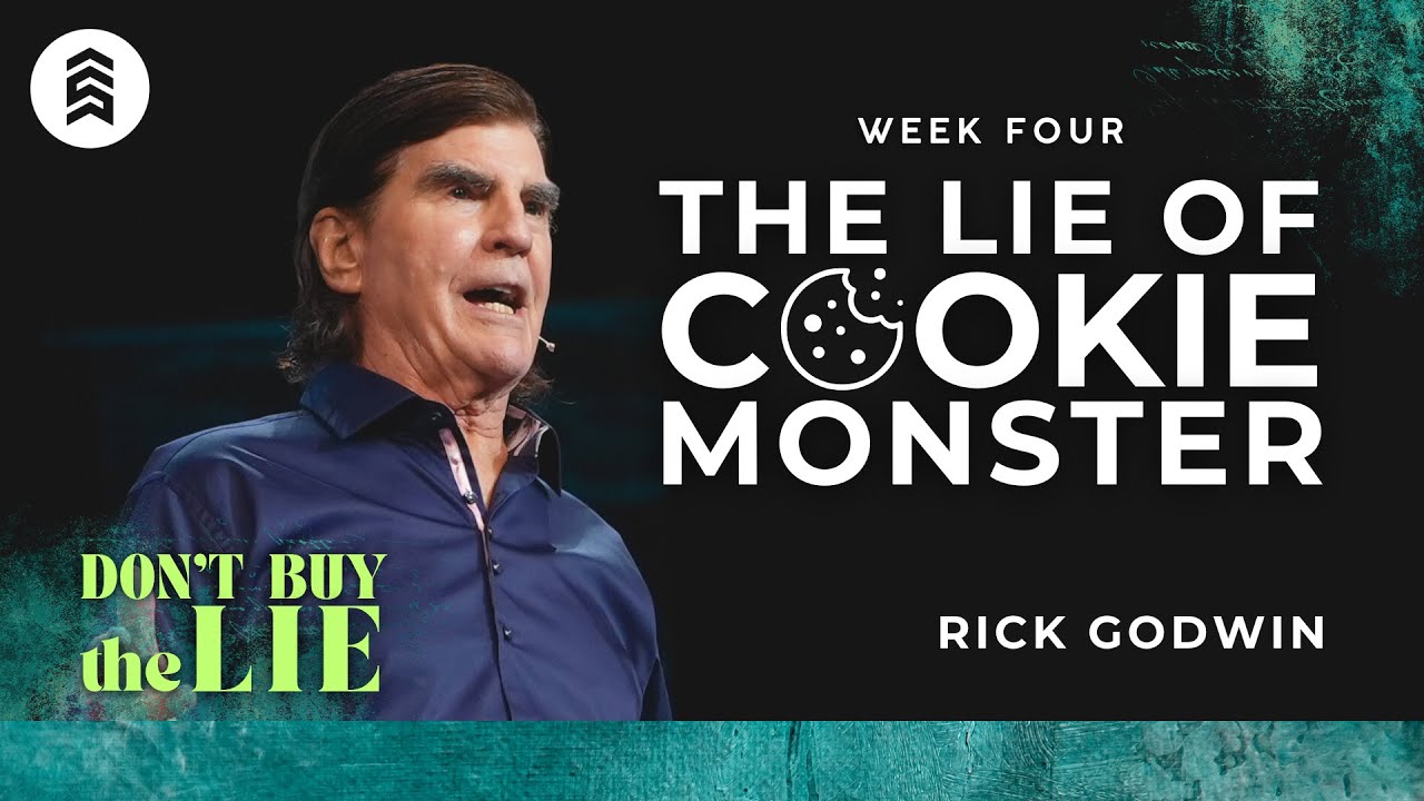 Don't Buy the Lie | Part 4 | Rick Godwin | Summit Church - YouTube