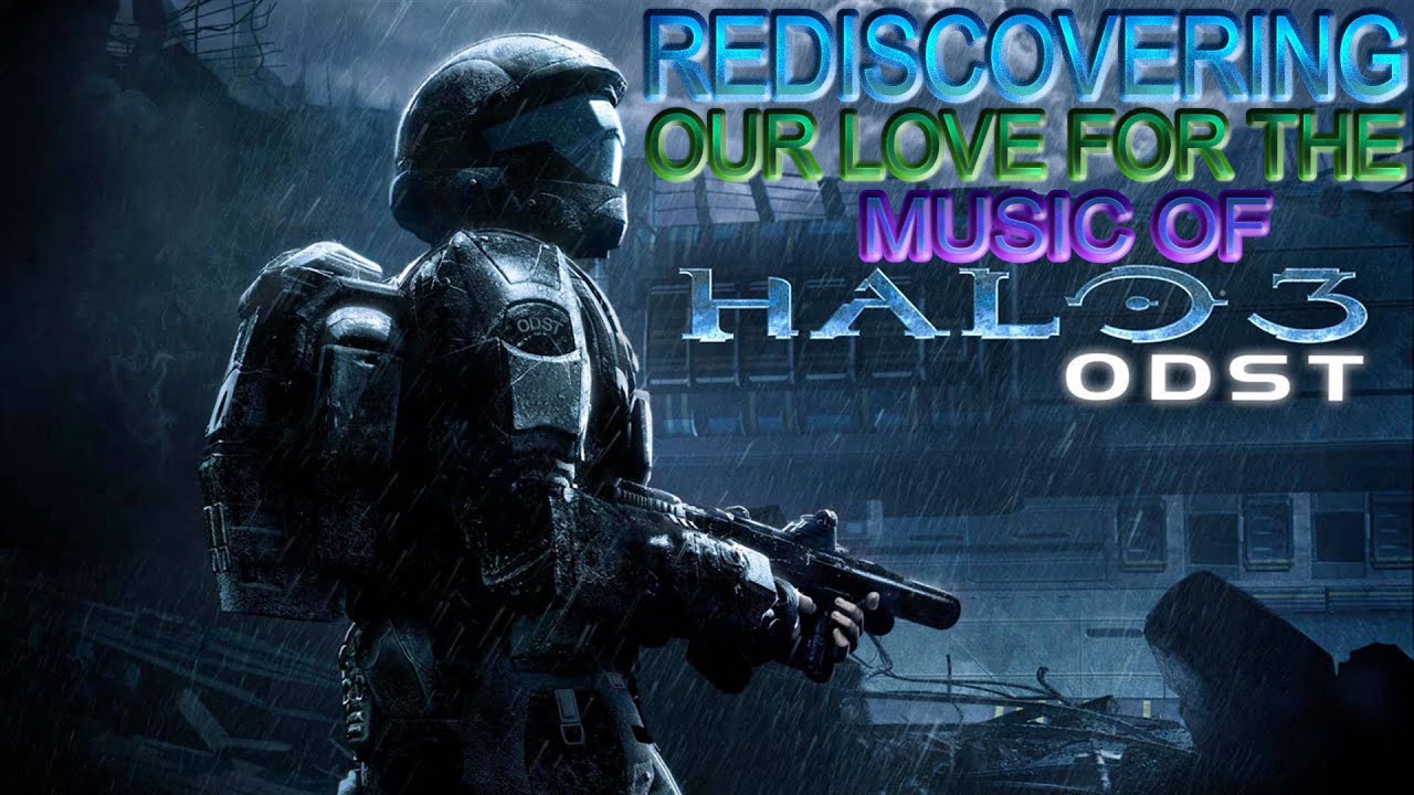 Rediscovering our Love for the Music of Halo 3: ODST - YouTube