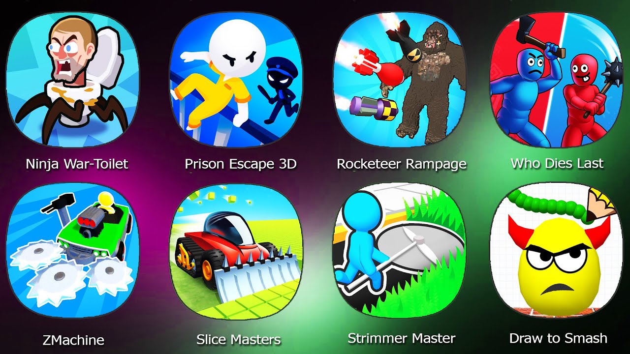 Draw to Smash,Strimmer Master,Slice Masters,ZMachine,Who Dies Last ...