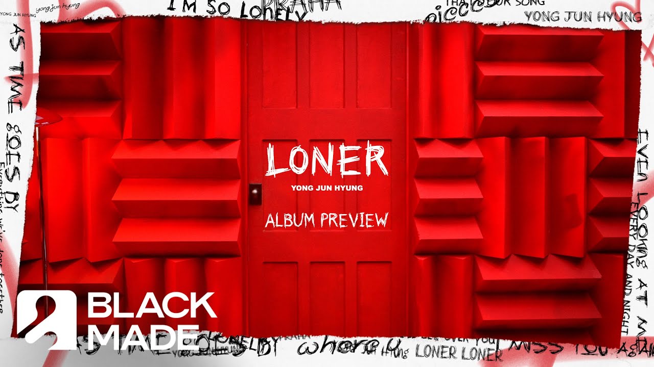 용준형 (YONG JUN HYUNG) - EP [LONER] Album Preview - YouTube