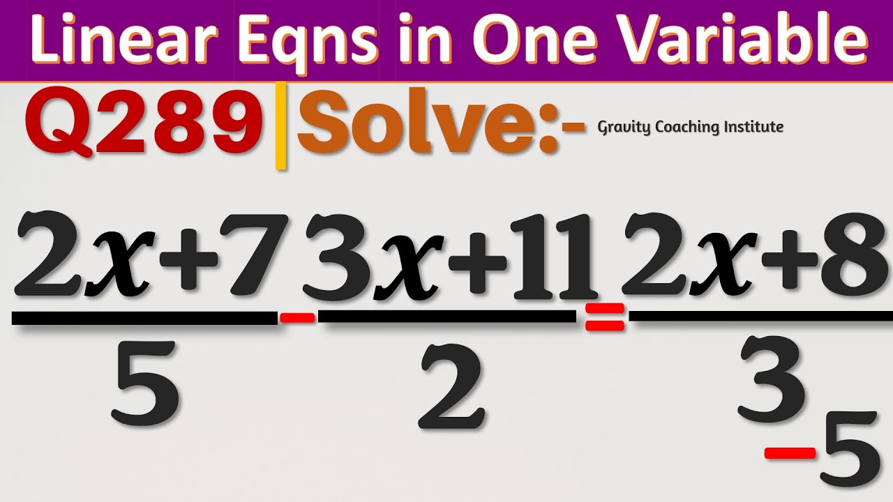 Q289 Solve 2x 7 5 3x 11 2 2x 8 3 5 YouTube q289-solve-2x-7-5-3x-11-2-2x-8-3-5-youtube