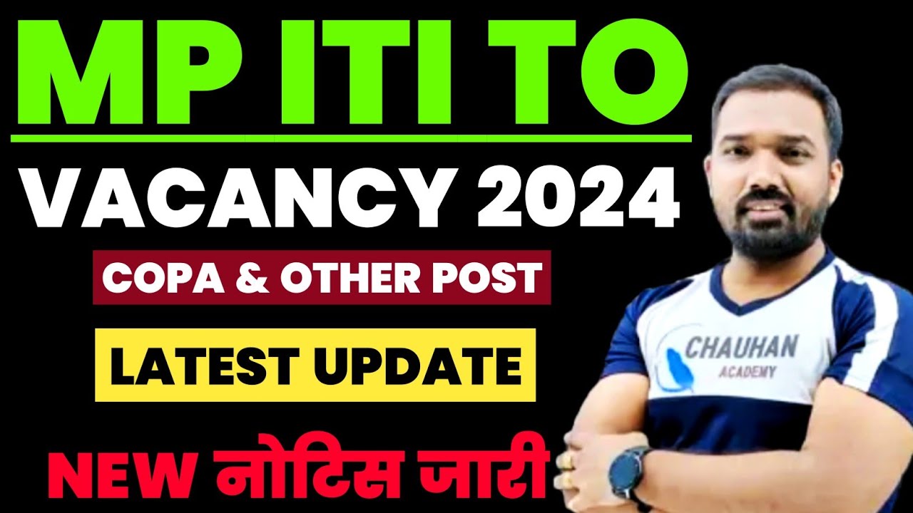 MP ITI TO VACANCY 2024 | Mp Training Officer Vacancy 2024 | Mp Vacancy ...