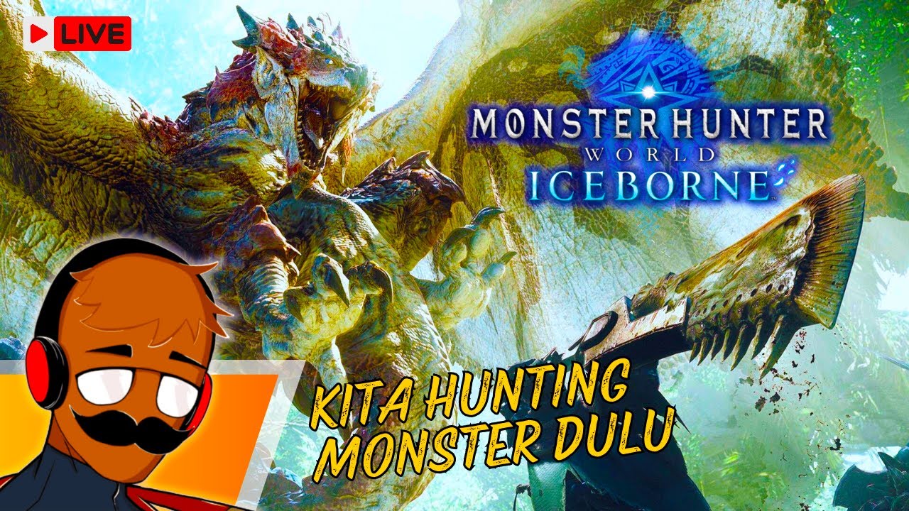 [🔴] MHWIB | HARI INI HUNTING MONSTER APA YA? - YouTube