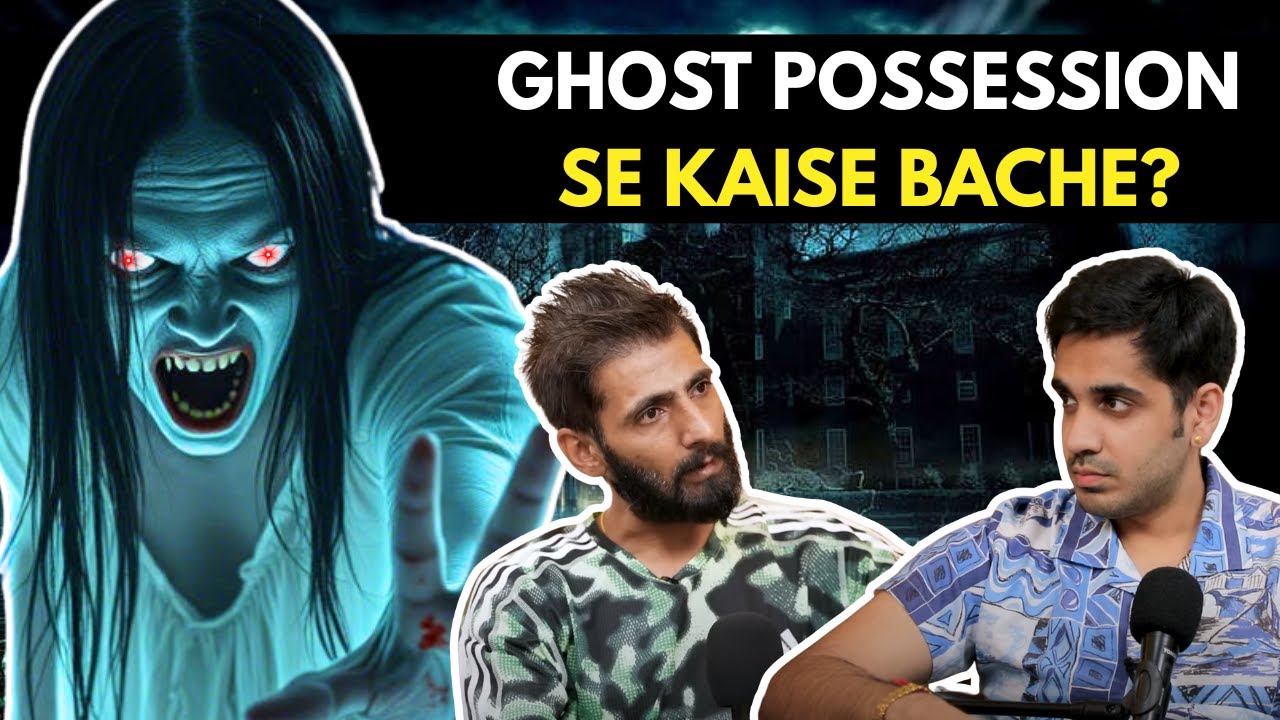 Ghost Possession Se Kaise Bache? || Best Of RealTalk - YouTube