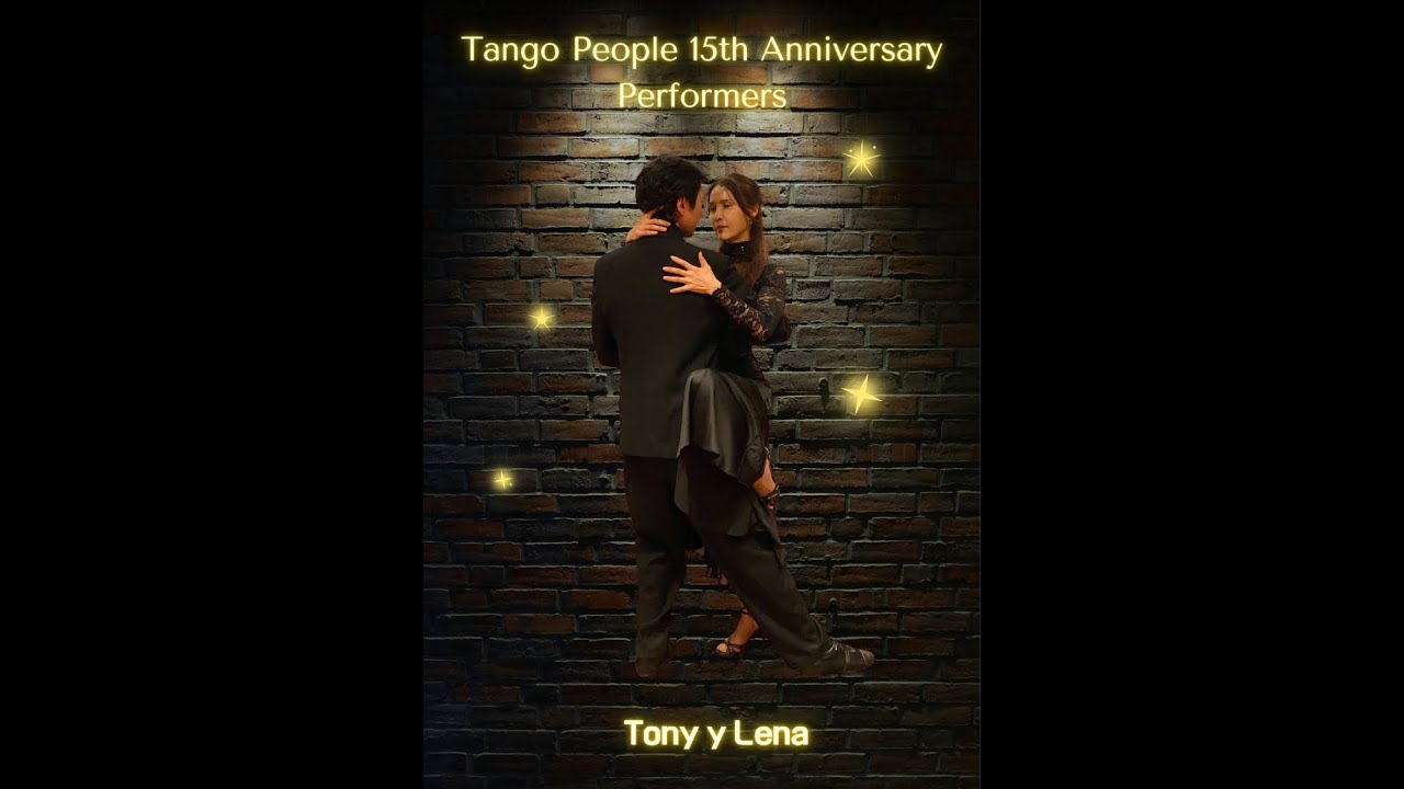 Tango People 15th Anniversary Tony & Lena - YouTube