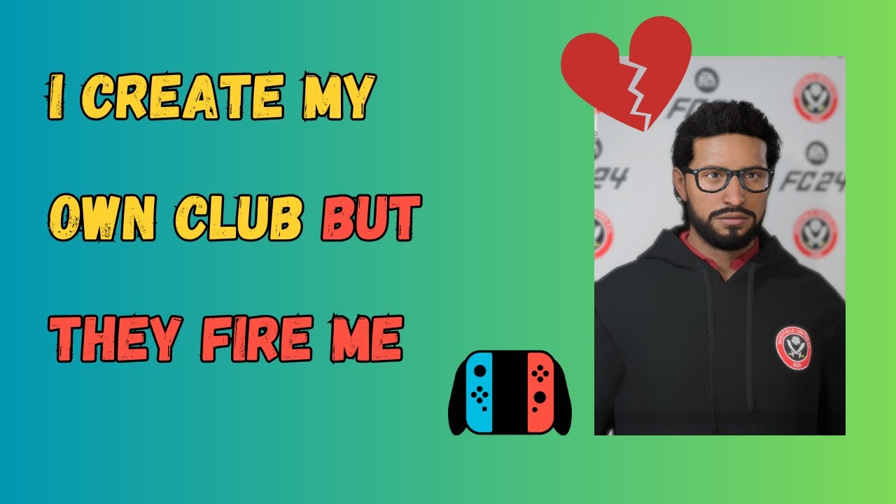 I create my own club on EAFC24 Nintendo Switch and they fire me🥲An In ...
