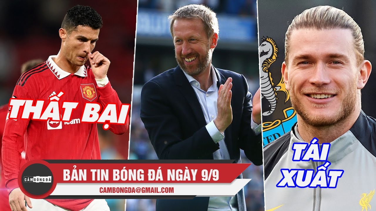 Bản tin sáng 9/9 | M.U thất bại tại Cúp C2; Chelsea chọn HLV mới thay ...