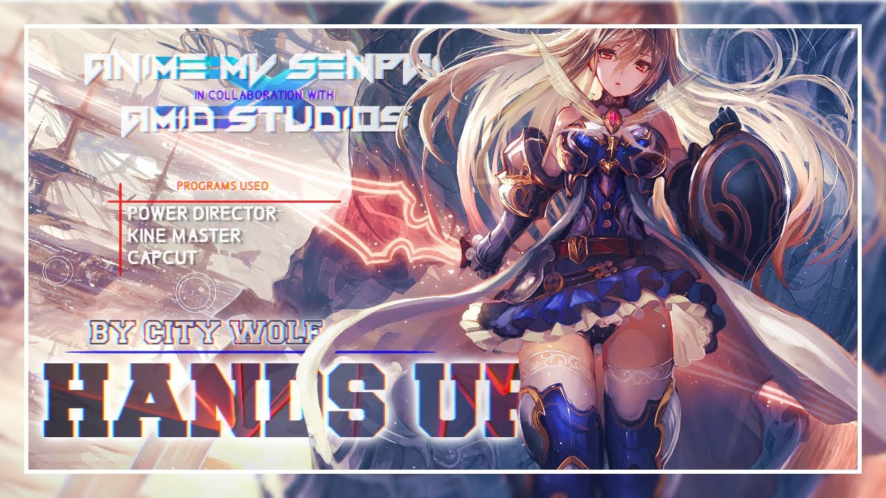 HANDS UP - AMV Anime Mix 「AMV ANIME ACTION 」(Collab with @AMID STUDIOS ...