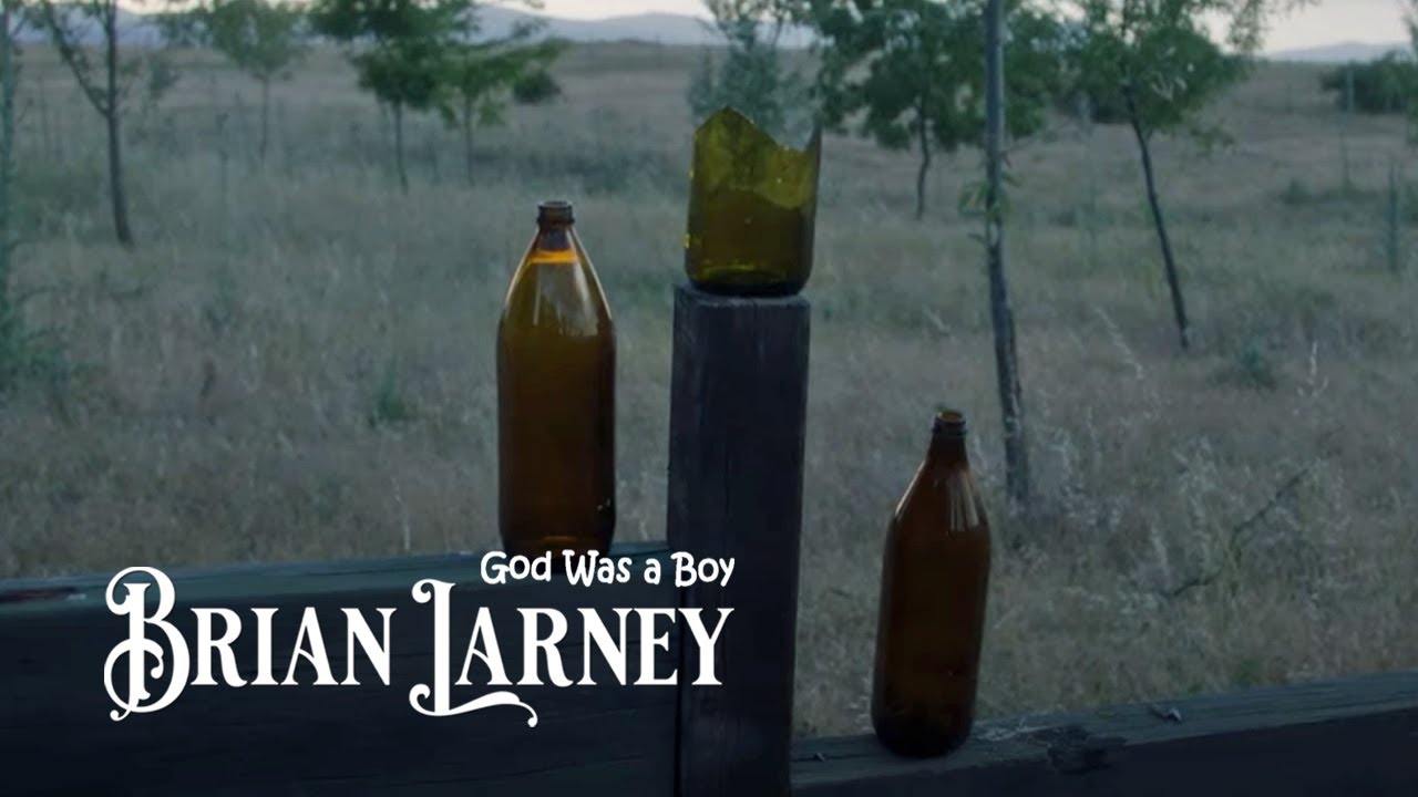Brian Larney - God Was a Boy (Music Video) - YouTube
