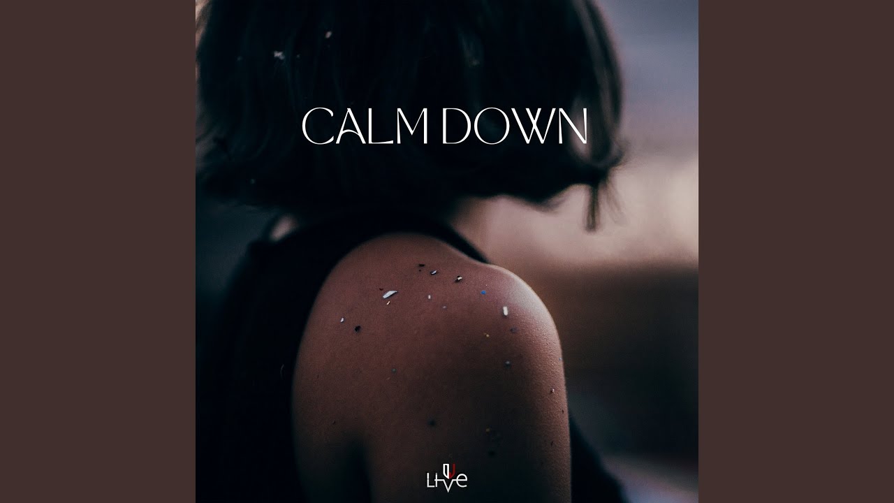 Calm Down - YouTube