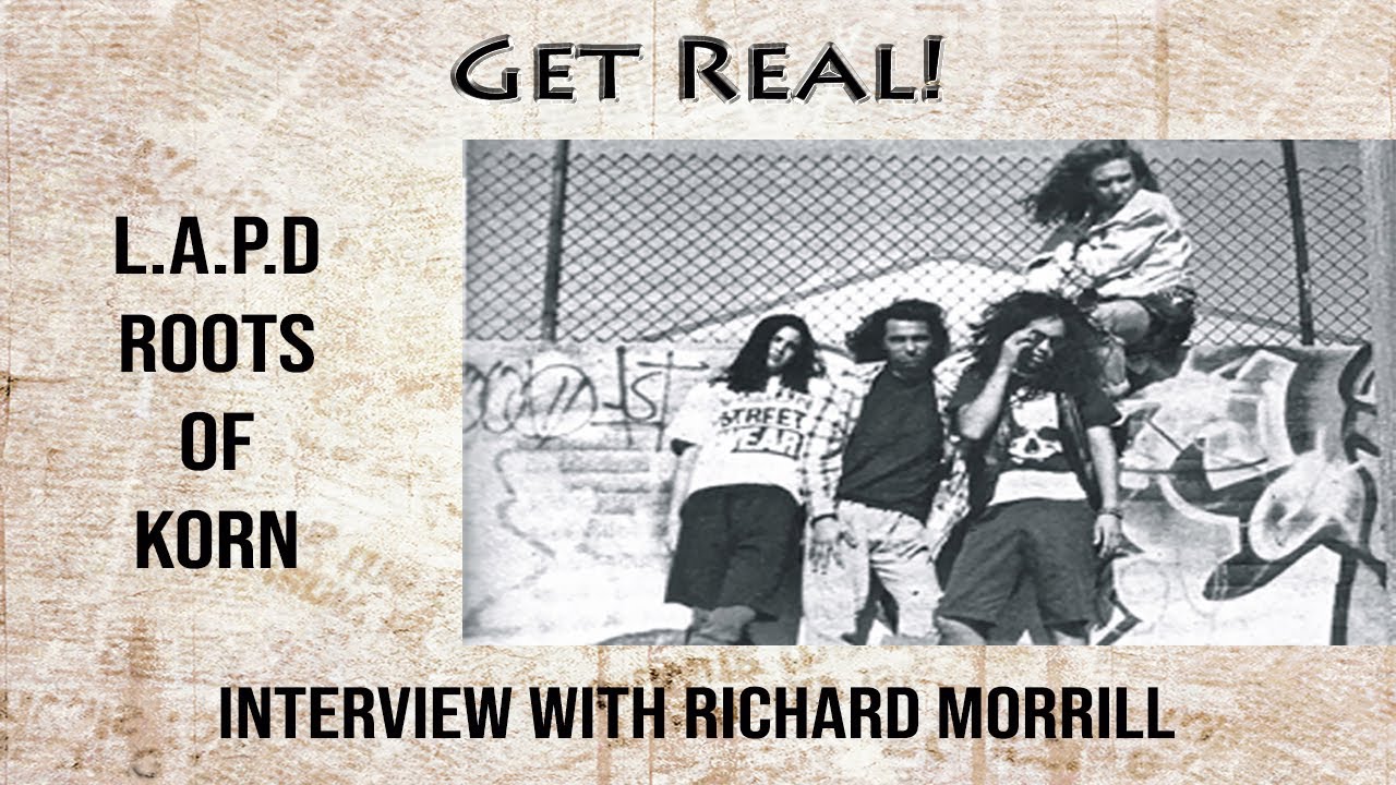 LAPD The Roots of #korn - Richard Morrill Interview - YouTube