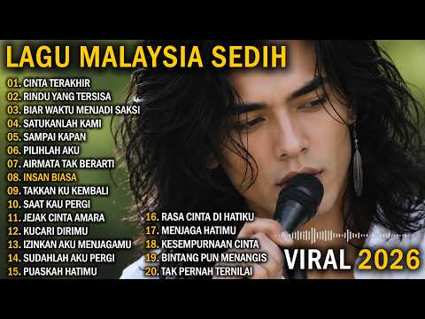 LAGU MALAYSIA TERBARU SEDIH 2026 // CINTA TERAKHIR - Sedih Menyayat Hati 1 JAM FULL ALBUM