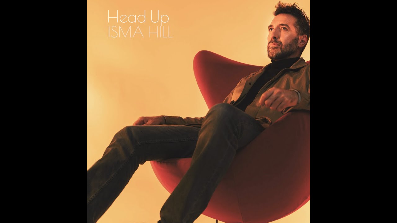 HEAD UP-Isma Hill - YouTube