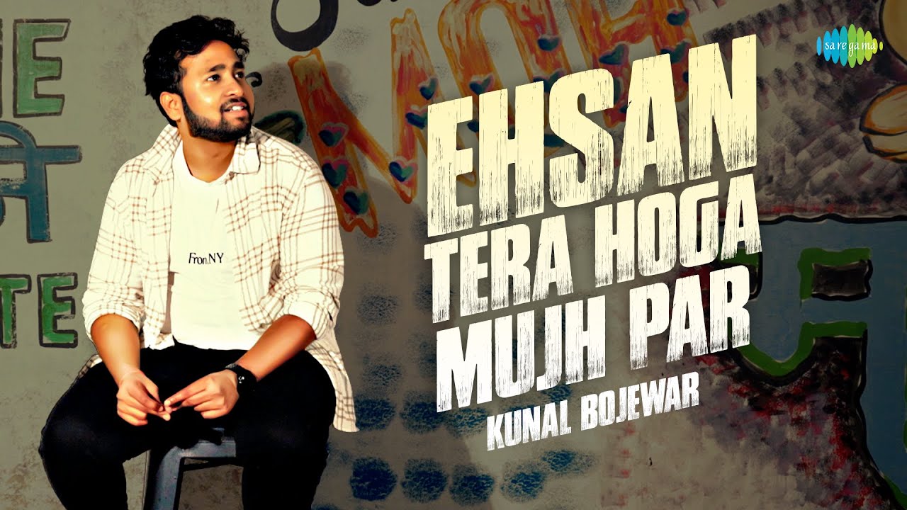 Ehsan Tera Hoga Mujh Par - Cover Song | Kunal Bojewar | Mohammed Rafi - YouTube