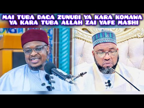 MAIYIN ZUNUBI YA TUBA YA KARA KOMAWA YA TUBA ALLAH ZAI YAFE MASHI 