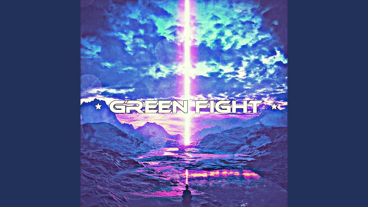 Green Fight - YouTube