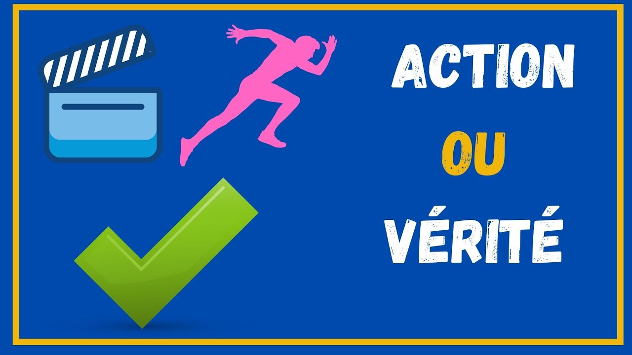 ACTION ou VERITE : le jeu pour pimenter votre soirée !!! 🍺🍌🙈🙊🙉 - YouTube