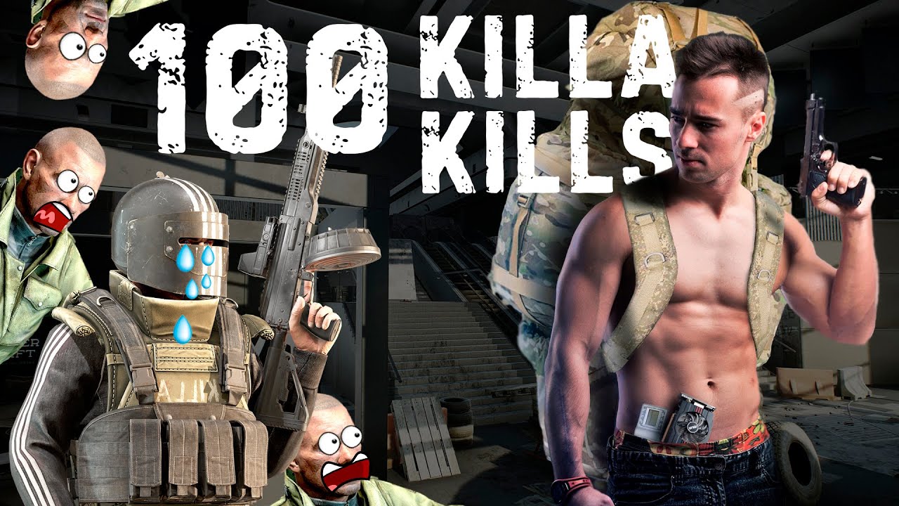 Escape from tarkov- kill killa 100 times - YouTube