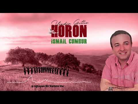 İsmail Cumhur - Ağlayan Bir Kalbim Var