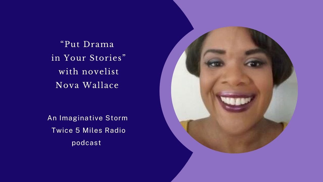 "Put Drama in Your Stories" with novelist Nova Wallace - YouTube