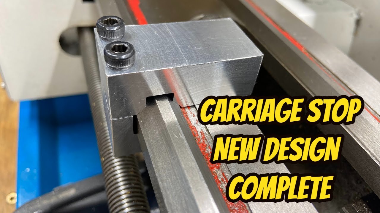 Lathe Carriage Stop Part 2 of 2 New Design, Shopmade Tool for the Vevor ...