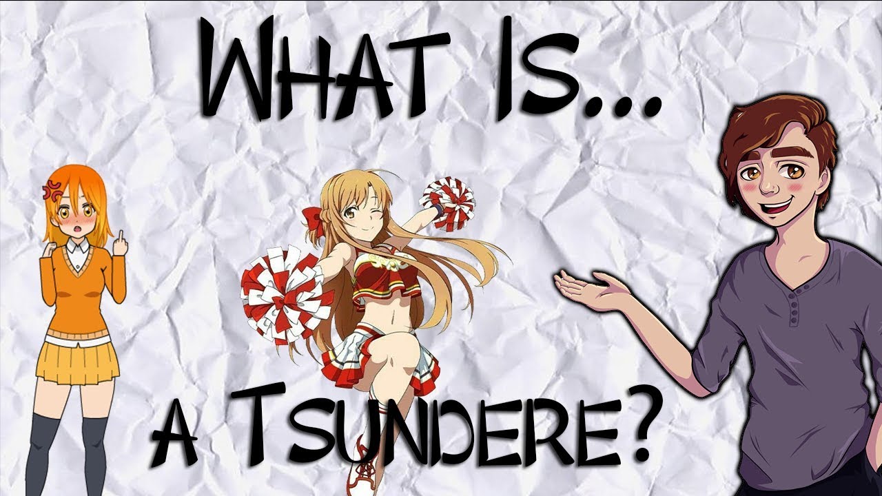 What Is... Tsundere? - YouTube