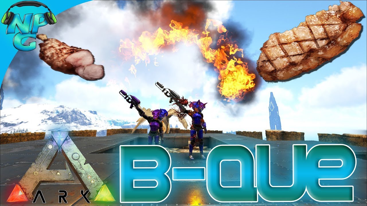 Ragnarok E52 ARK-B-Que - Flame Thrower Fun and the Burning of EVERYONE ...