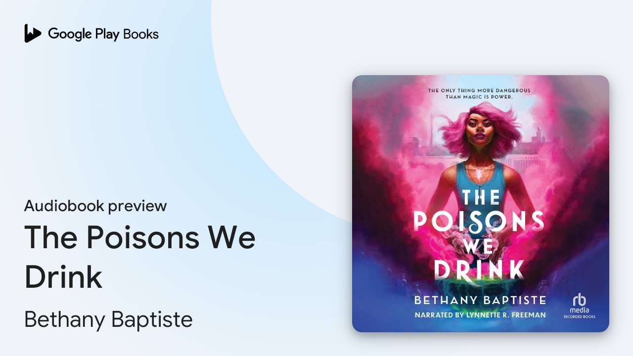 The Poisons We Drink by Bethany Baptiste · Audiobook preview - YouTube
