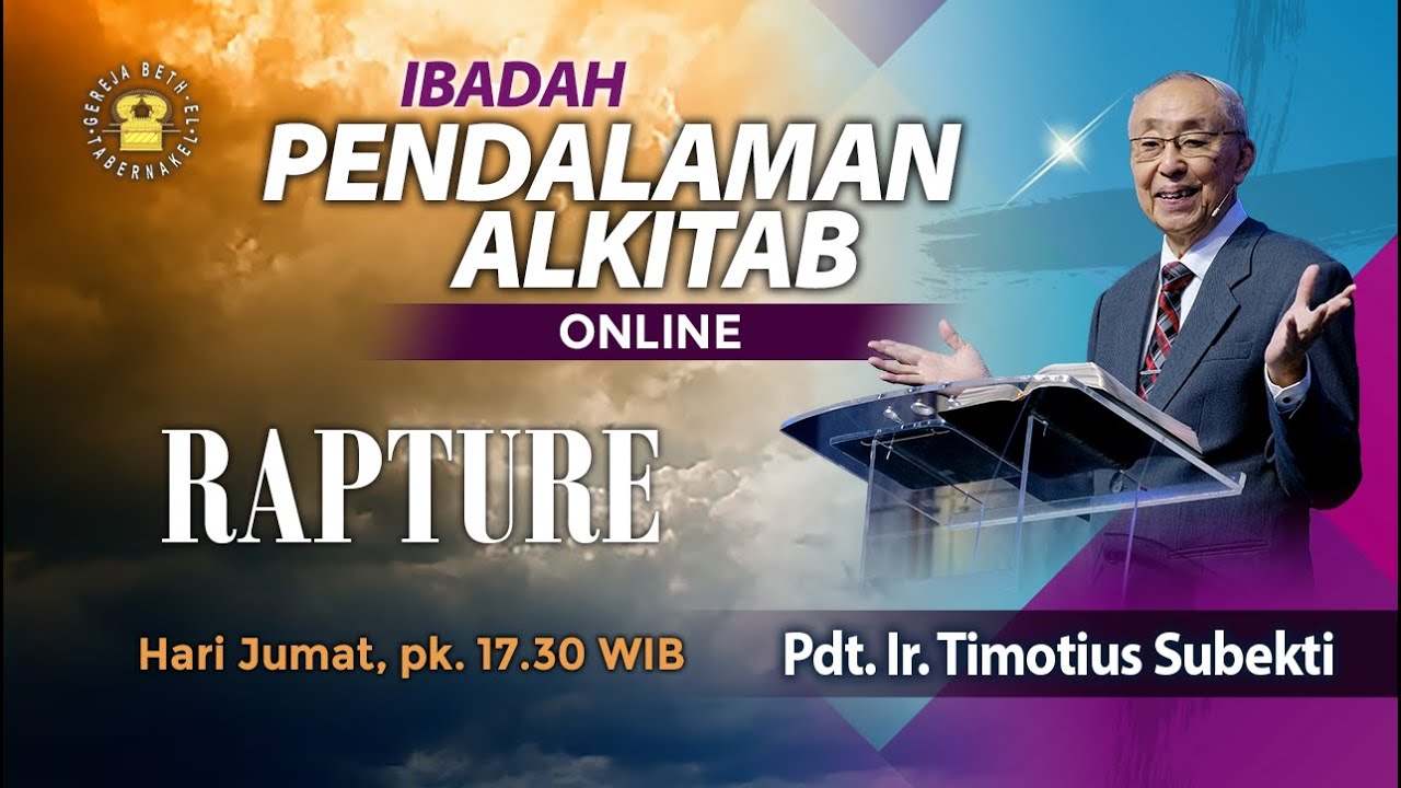 Pdt. Ir. Timotius Subekti - "RAPTURE" - 22.03.2024 - IBADAH PA - YouTube