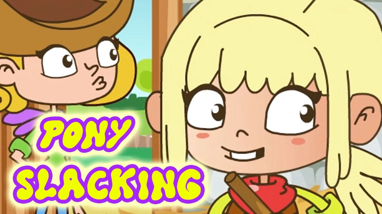 Pony Slacking Gameplay Fun Slacking Games For Kids★☆ - YouTube