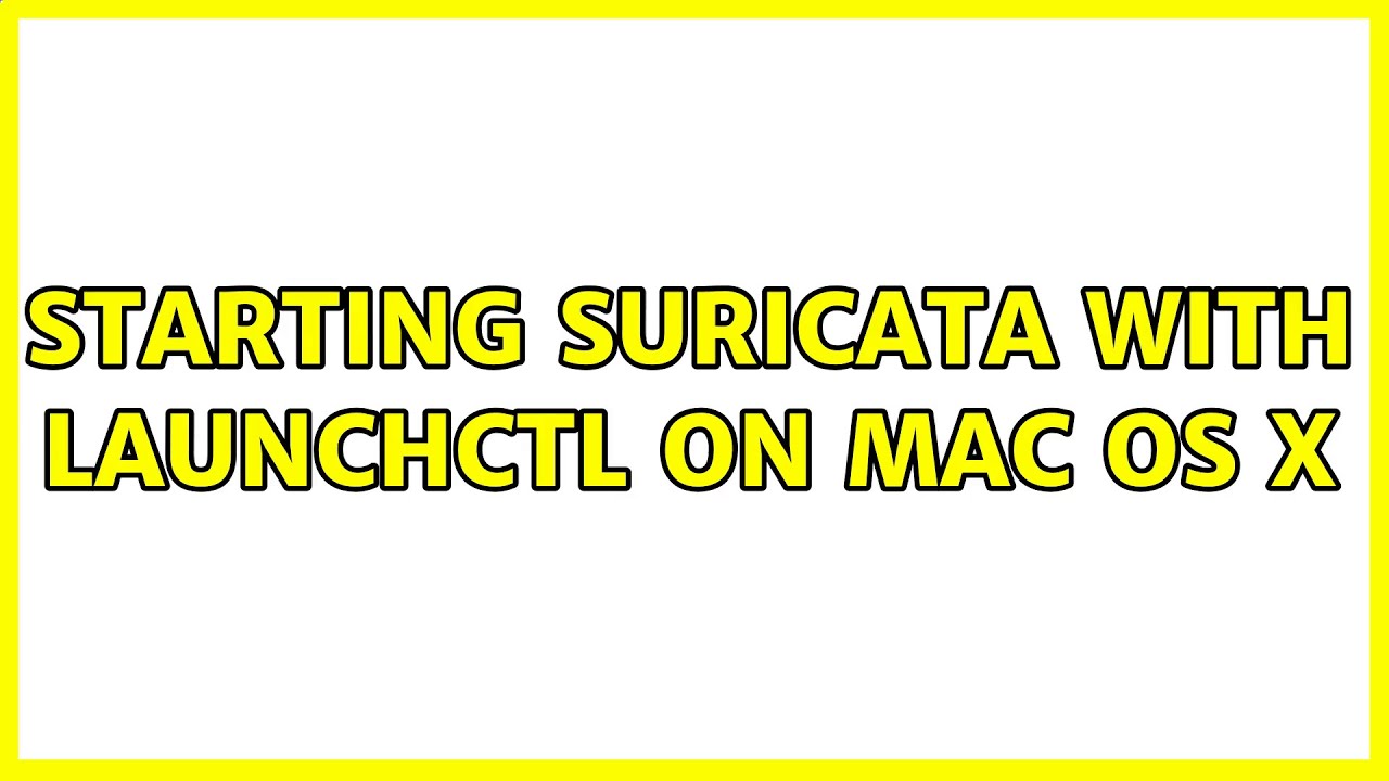 Starting Suricata with launchctl on Mac OS X - YouTube