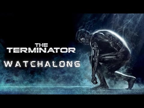 The Terminator Watch Along! - YouTube