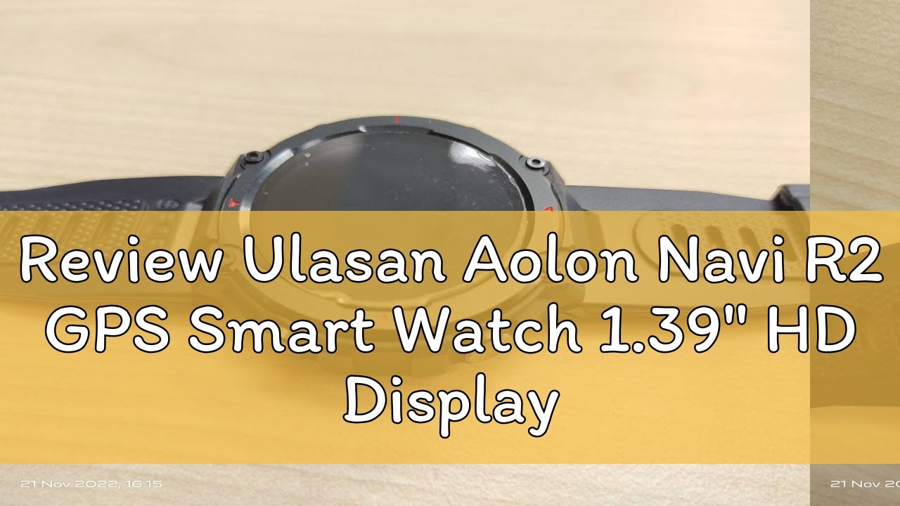 Review Ulasan Aolon Navi R2 GPS Smart Watch 1.39" HD Display Compass 24 ...