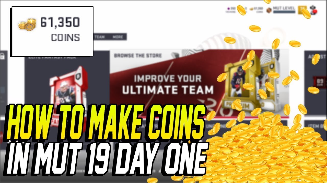 HOW TO MAKE COINS DAY ONE OF MUT 19! BEST COIN MAKING METHODS!| MADDEN ...
