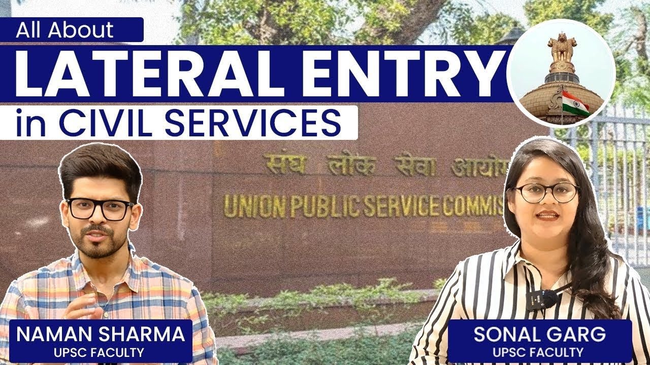 All About Lateral Entry in Civil Services | Naman sharma IAS Academy ...