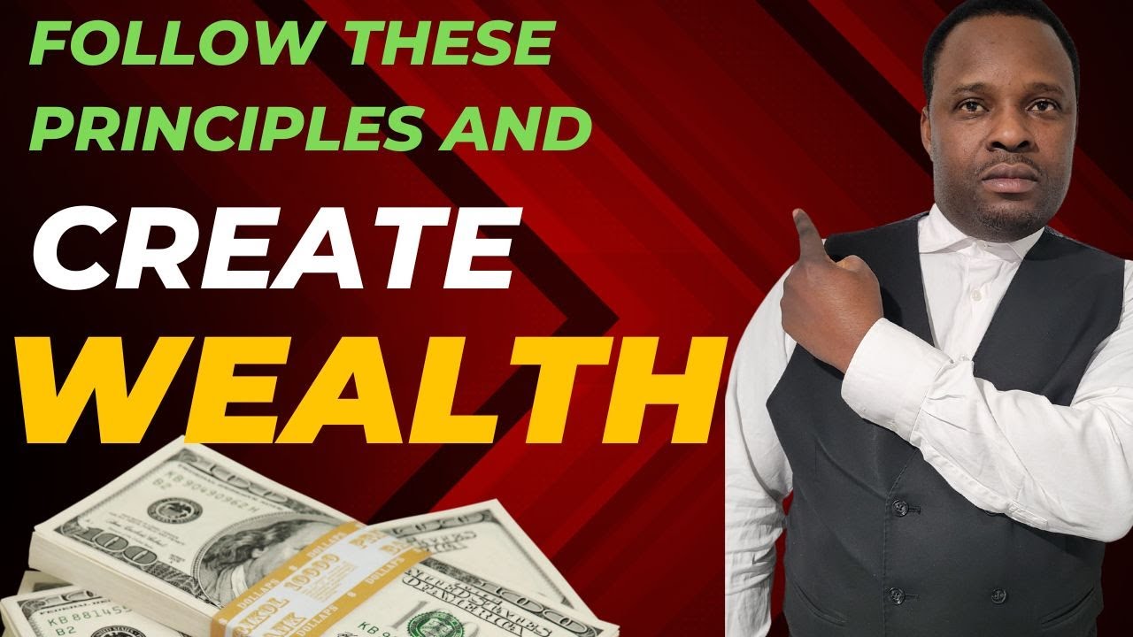 How To Create Wealth By Simple Principles - YouTube