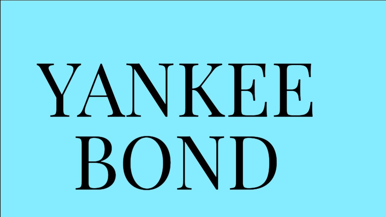 YANKEE BOND - YouTube