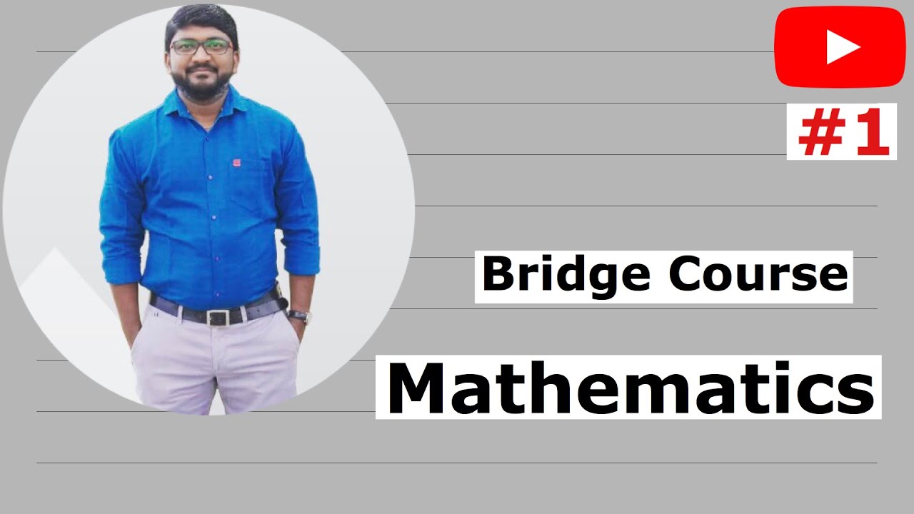 Bridge Course Mathematics | Part1 - YouTube