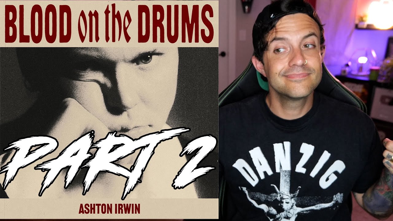 ALBUM REACTION: Ashton Irwin - Blood On The Drums (Part/Disc 2) - YouTube