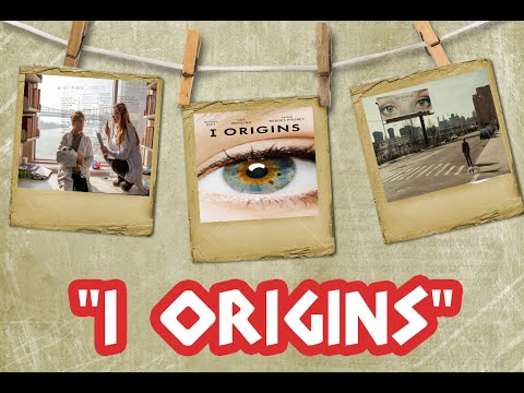 I Origins - Tanıtım | Film Öneren Adam