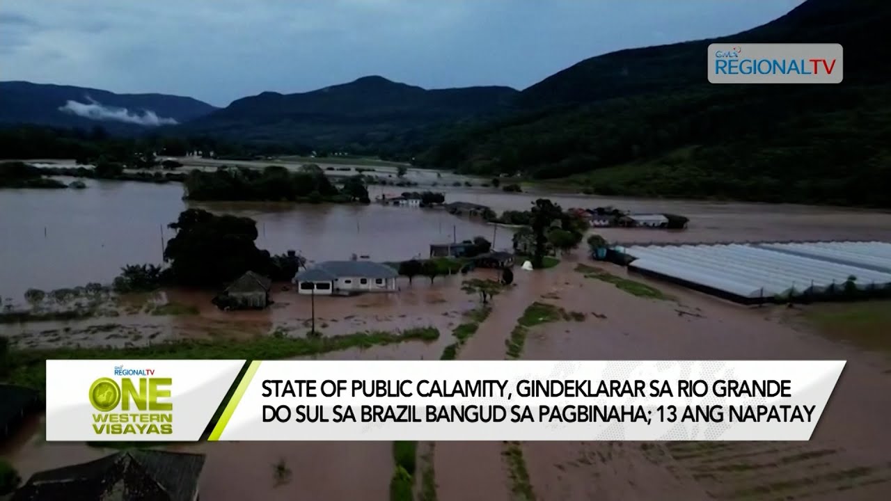 One Western Visayas: State of public calamity sa Rio Grande Do Sul ...