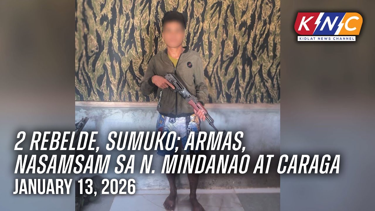 2 rebelde, sumuko; armas, nasamsam sa N. Mindanao at Caraga| Kidlat ...
