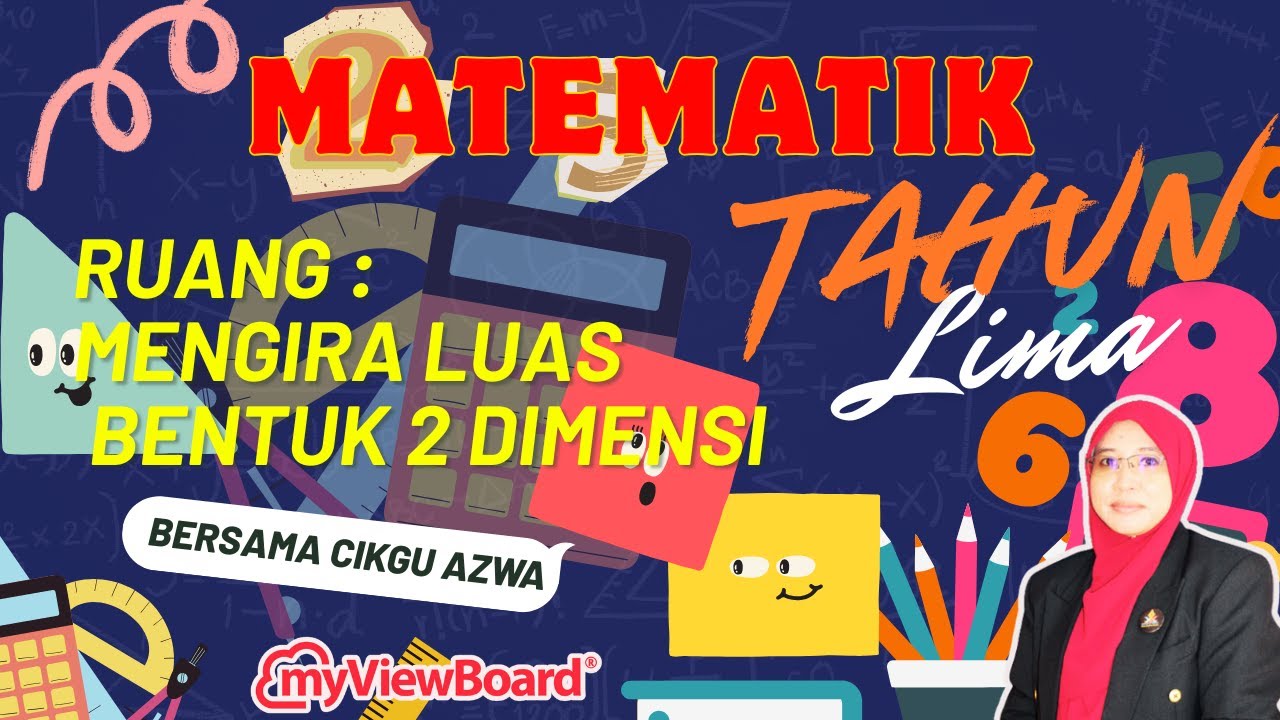 MATEMATIK TAHUN 5: KIRA LUAS BENTUK 2 DIMENSI - YouTube