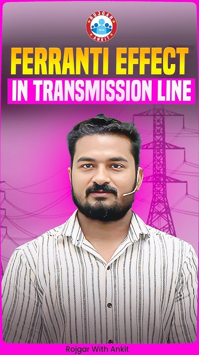 Ferranti Effect in Transmission Lines | RWA Tech. Classes - YouTube